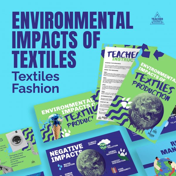 Environmental Impacts of Textiles - Teacher Professional Development